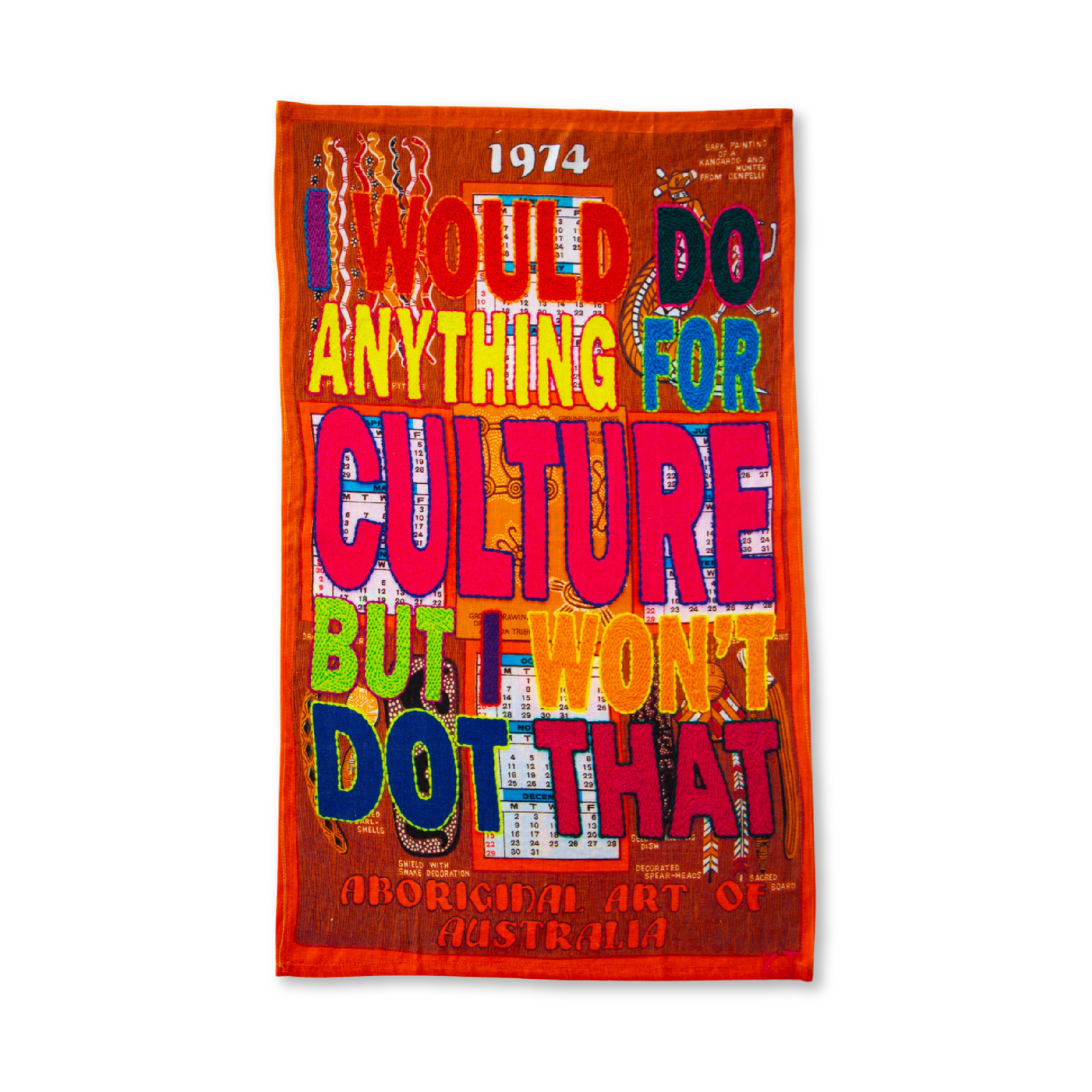 I Would Do Anything For Culture But I Wont Dot That Tea Towel x Kait J – Heide Shop